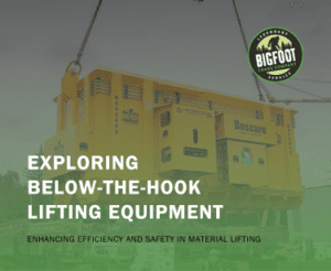 Safety and Efficiency with Below-the-Hook Lifting Devices