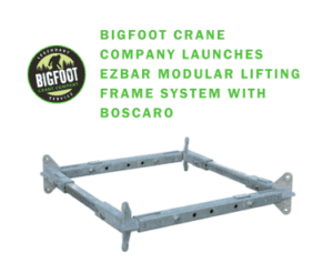 Bigfoot Crane Unveils New EZBar Lifting System